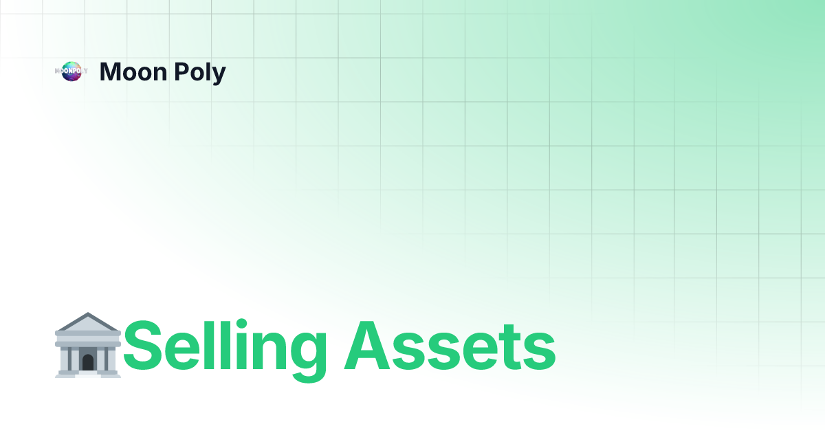 🏦Selling Assets | Moon Poly
