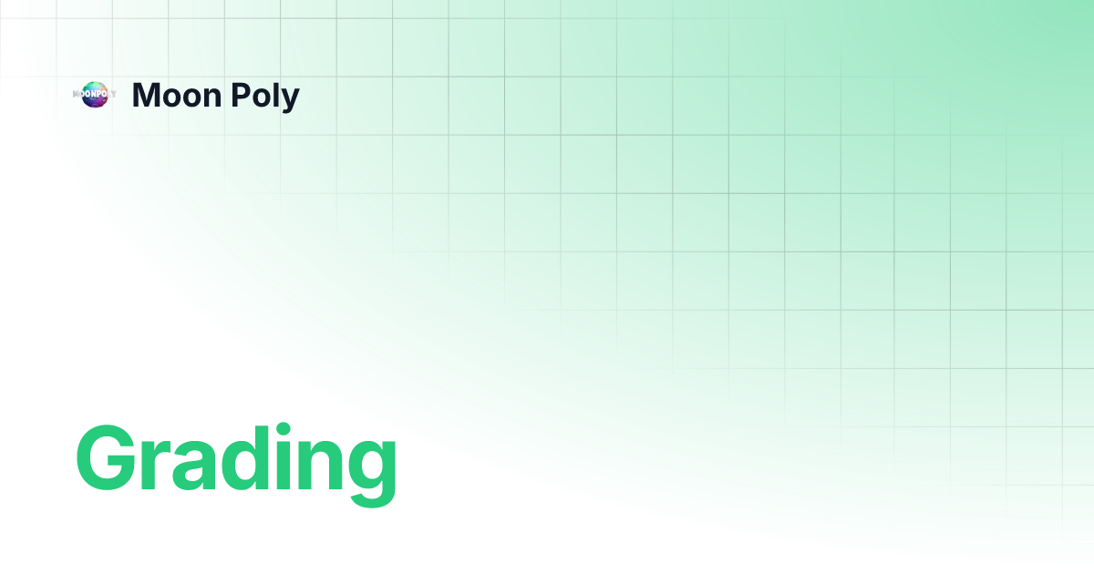Grading | Moon Poly